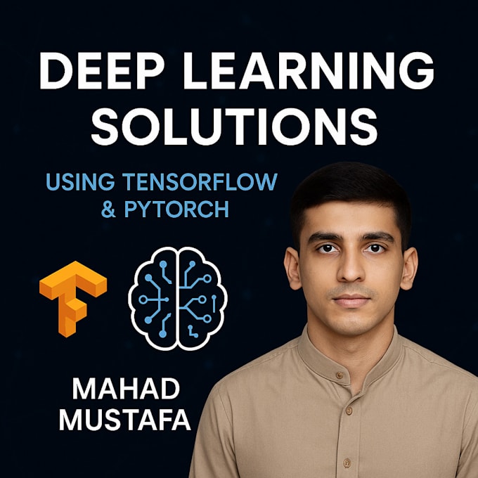 Develop deep learning models using tensorflow or pytorch by Mustafamahad | Fiverr