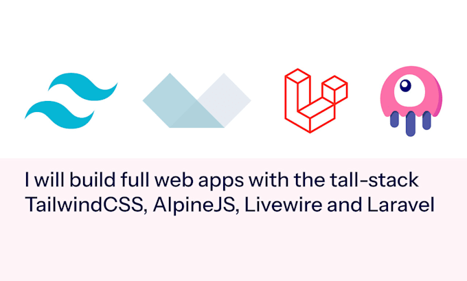 Build full apps with the tall stack tailwind,alpine,livewire and laravel by Mmwamodo | Fiverr