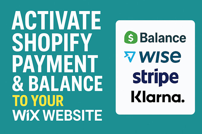 Activate shopify payment balance paypal wise stripe klanar to your wix website by Lucky_heart ...
