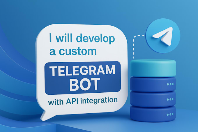 Develop a custom telegram bot with api integration by Personal_xm | Fiverr