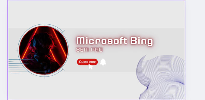 Create a bing ads campaign by Designerc | Fiverr