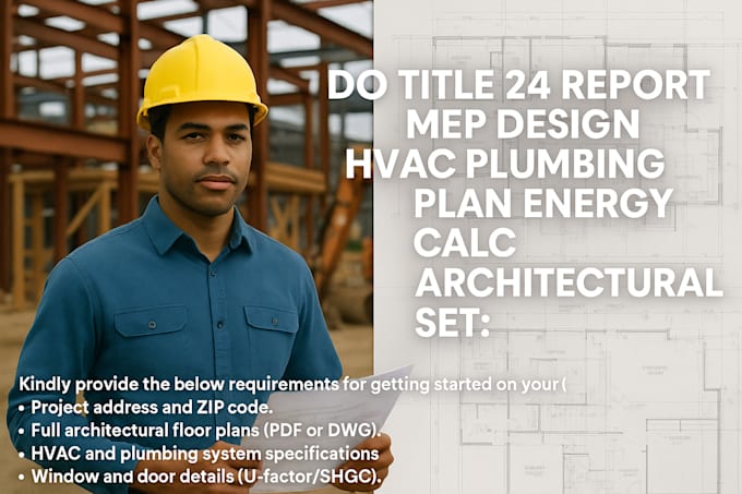 Do title 24 report mep design hvac plumbing plan energy calc ...