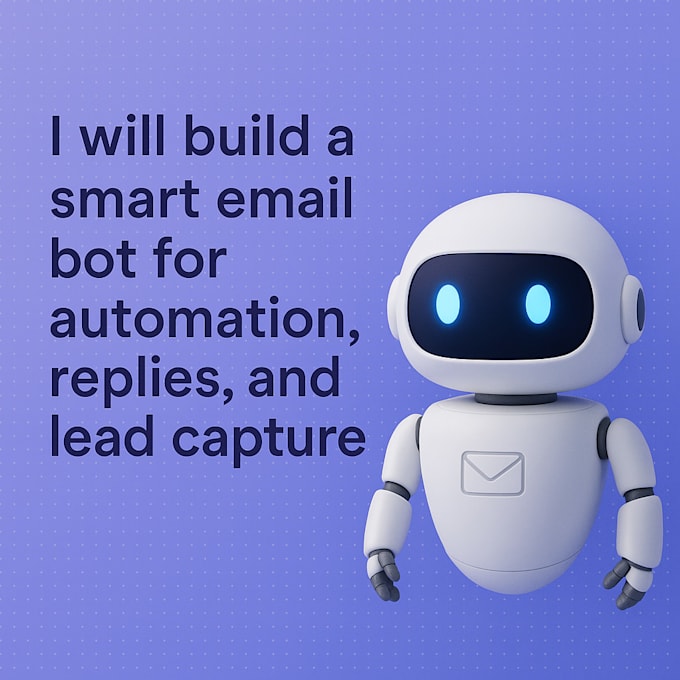 Build a custom email bot for automation, replies, and marketing by Holly_digitah | Fiverr
