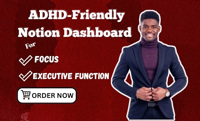 Build an adhd friendly notion dashboard for focus and executive function by Banky_ray | Fiverr