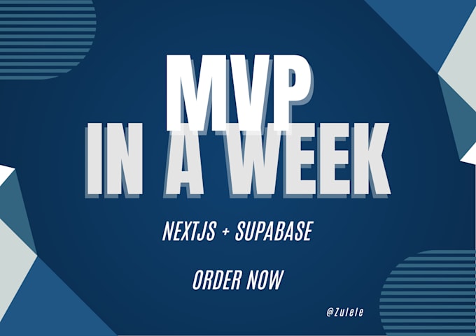 Build your saas mvp or prototype web app in 7 days or less by Zulele ...