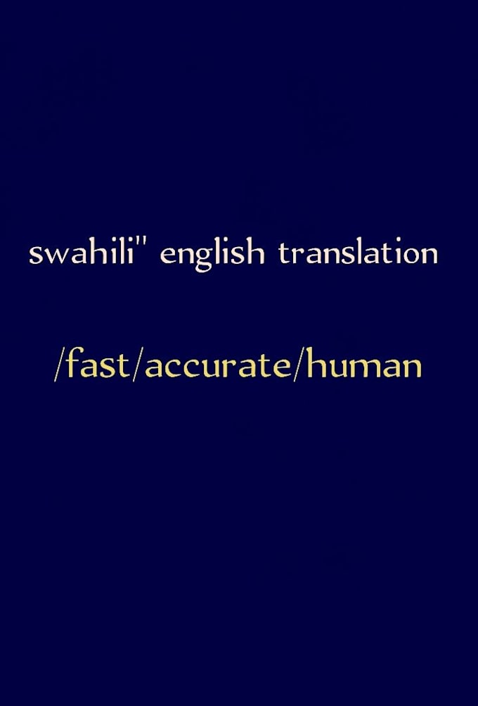 Professional swahili to english and english to swahili translation by ...
