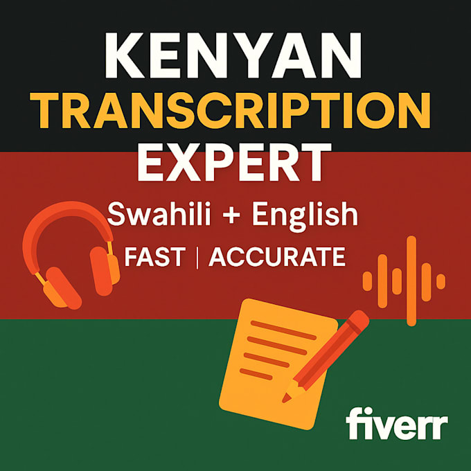Deliver accurate swahili and kenyan english transcription by ...