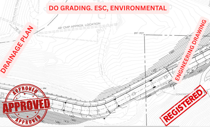 Do grading plan, drainage plan, esc, environmental engineering drawing ...