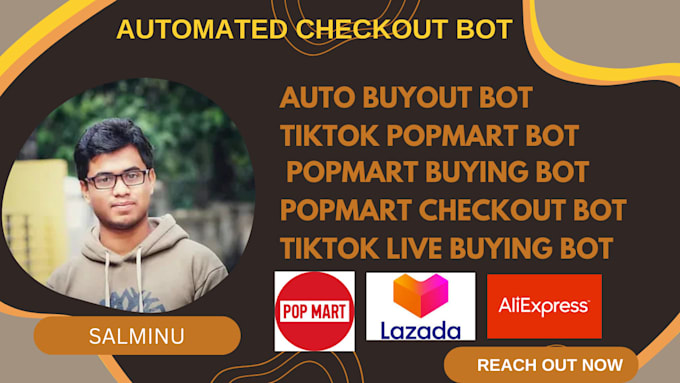 Build an automated popmart checkout bot, tiktok live buying bot, monitoring bot by Salminu | Fiverr