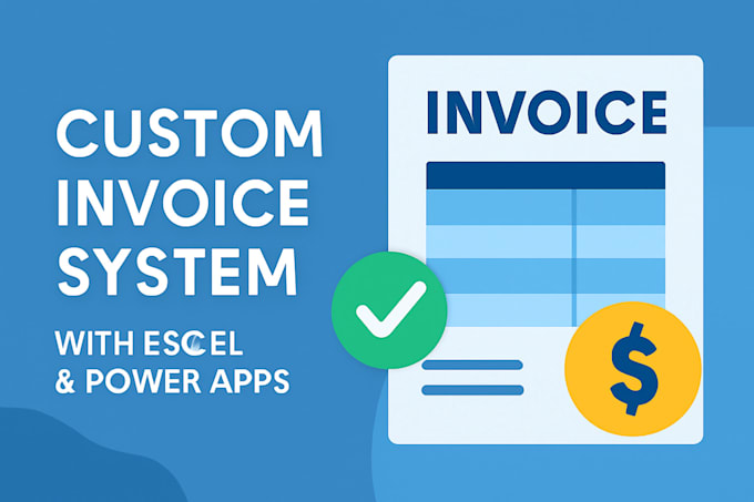 Create a custom invoice system in google sheets, excel or power apps by Lisaogbechie | Fiverr