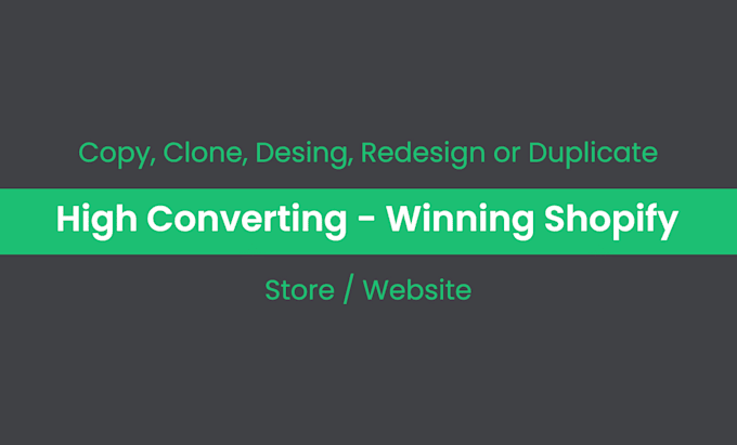 Copy, clone, desing, redesign or duplicate shopify store by Web_builder002 | Fiverr