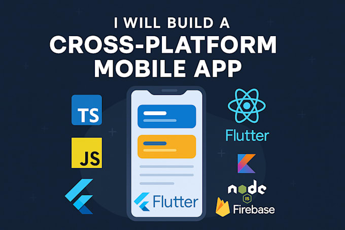 Build a cross platform mobile app by Dawoodjaffry12 | Fiverr
