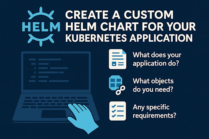 Create a custom helm chart for your application by Marcohanisch | Fiverr