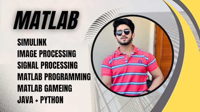 Do matlab programming,matlab simulink,signal processing and image processing by Pro_khan23 | Fiverr