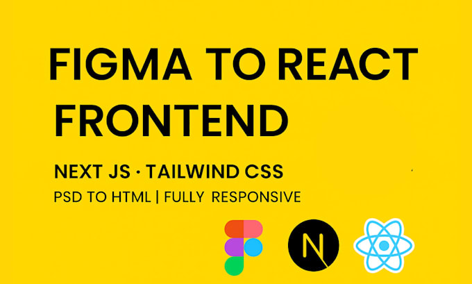 Convert your figma design to react front end using next js and tailwind css by Tanushreeahir1 ...
