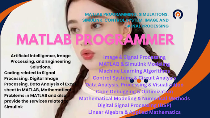 Help with matlab programming, simulink, image, signal processing, control system by Ruby_leania ...