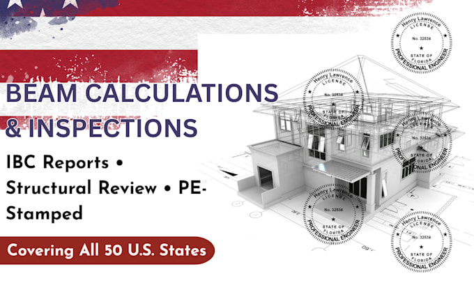 Offer beam calculation, structural inspection and ibc compliant reports by Johnjon_ | Fiverr