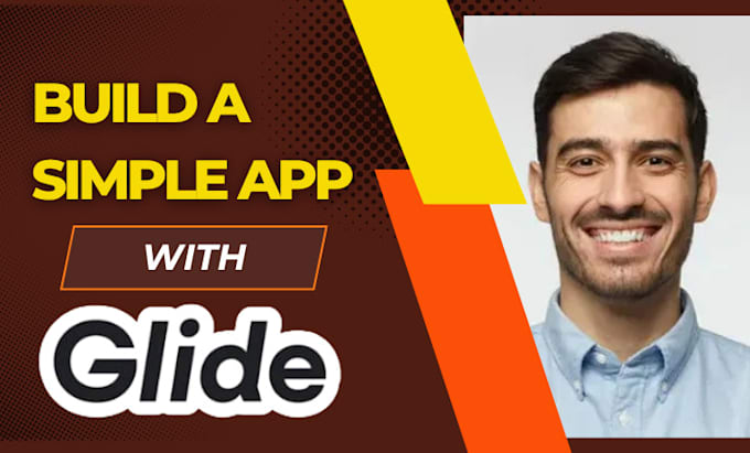 Create powerful no code apps using glide by Dan_geiger | Fiverr