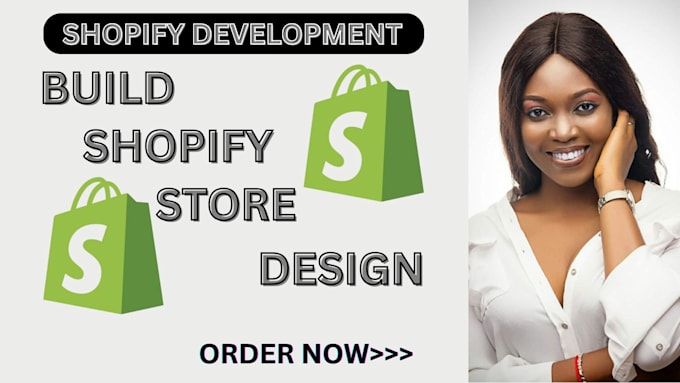 Build professional shopify store design, custom resposive high ...