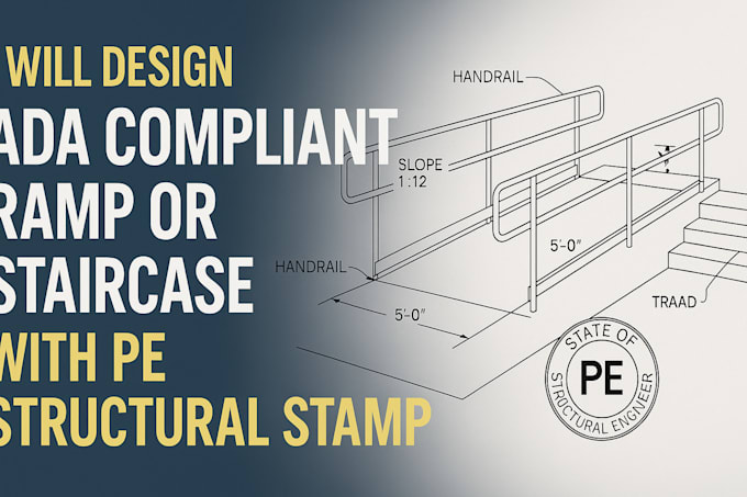 Design ada compliant ramp or staircase with pe structural stamp by ...