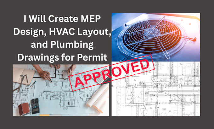 Create mep design, hvac layout, and plumbing drawings for permit by ...
