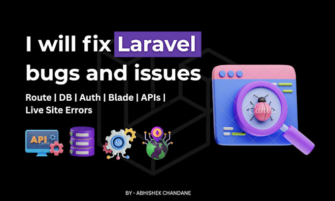 Fix laravel bugs and issues by Abhishek4996 | Fiverr