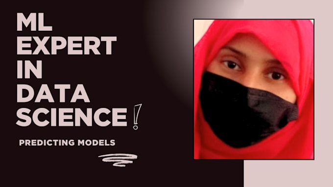 Build predictive models for classification and regression by Dua_fatima730 | Fiverr