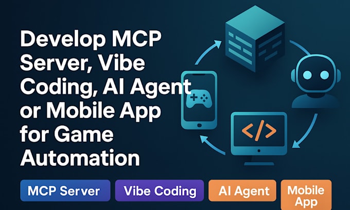 Develop mcp server vibe coding ai voice agent ai mobile app ai game automation by Bepocybtech ...