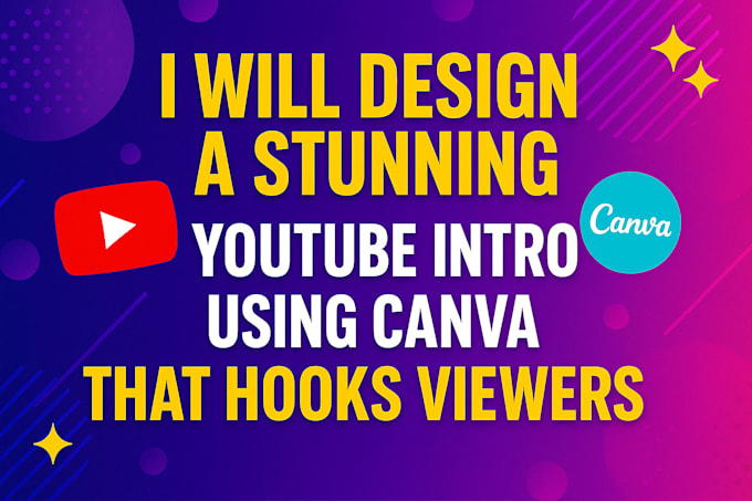 Design a stunning youtube intro using canva that hooks viewers by ...