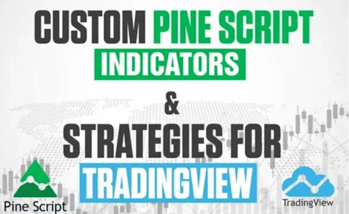 Develop strategy or indicator with tradingview pine script pinescript by Pine_script1 | Fiverr