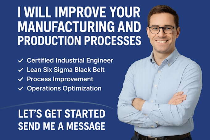 Improve your manufacturing and production processes by Ietaqi | Fiverr