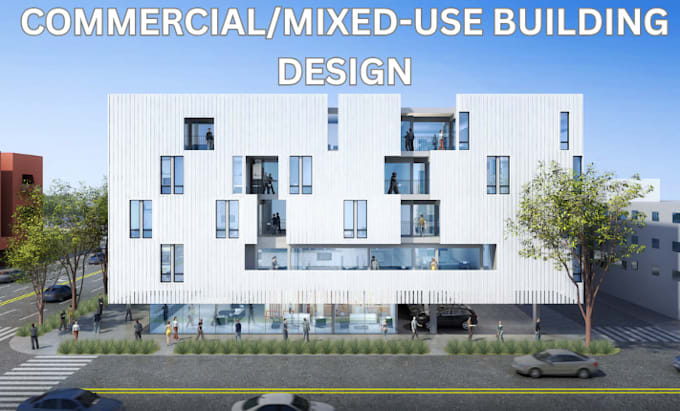 Design a commercial or mixed use building with 3d visualization by ...