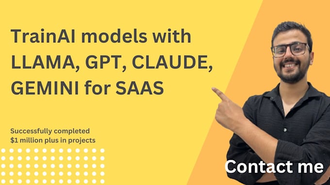 Train ai models like llama, gpt, claude, gemini for saas by Sanyam80 ...