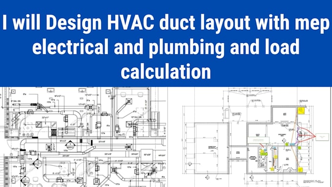 Design hvac duct layout with mep electrical and plumbing and load calculation by Engr_parker3 ...
