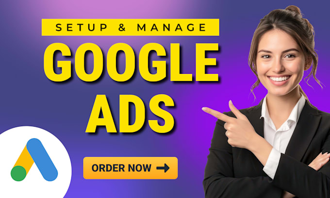 Manage google ads campaign setup ppc adwords as an ads expert with ads ...