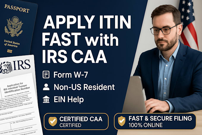 Apply your itin as an irs caa for non us residents, ein, w7 form help by Nellycraft | Fiverr