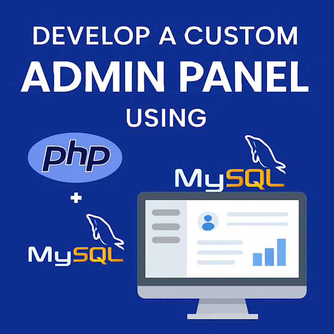 Develop a custom admin panel in php and mysql by Kashifniz | Fiverr