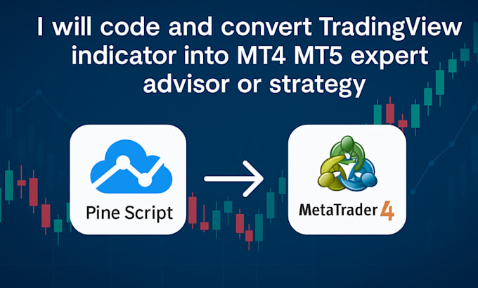 Code and convert tradingview indicator into mt4 mt5 expert advisor or strategy by Collinsh13 ...