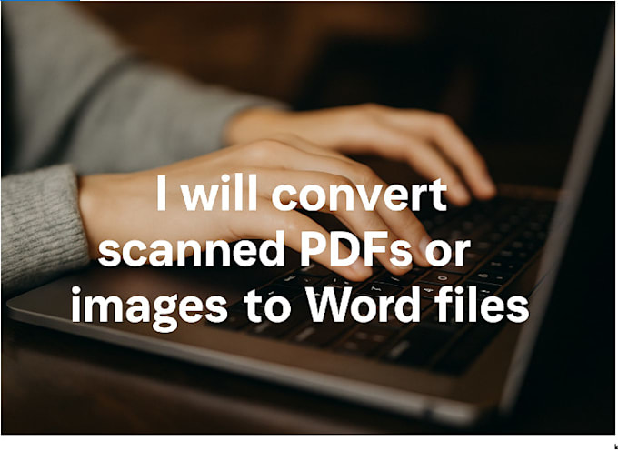 Convert scanned pdfs or images to word files by Hijabpirzada291 | Fiverr