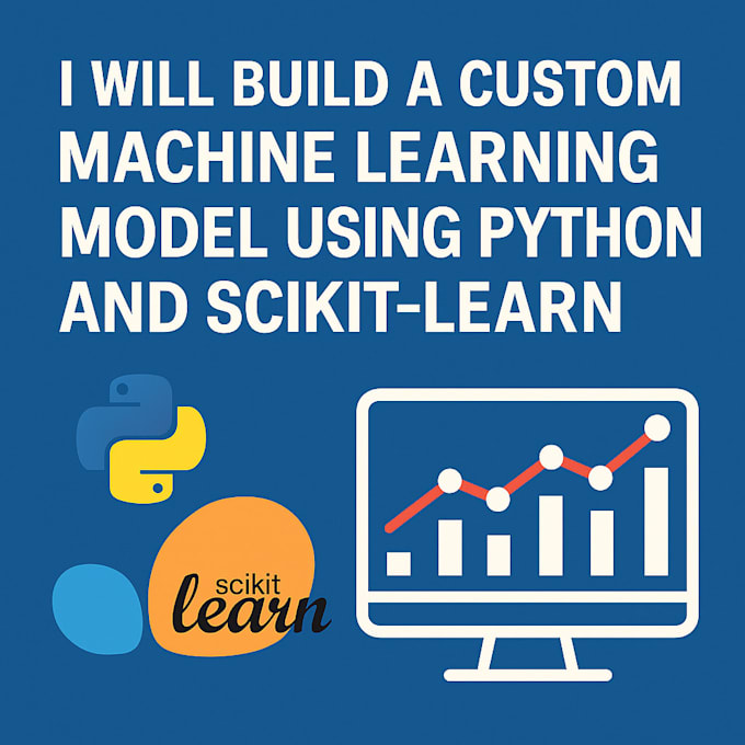 Build a custom machine learning model using python and scikit learn by Moeez907 | Fiverr