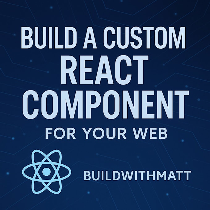 Build custom react component for your project by Buildwithmatt | Fiverr