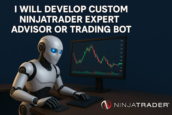 Develop custom ninjatrader expert advisor, trading bot by Danielcoder22 ...