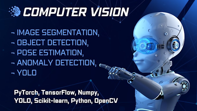 Build power computer vision solutions using deep learning by Theophilus_o | Fiverr