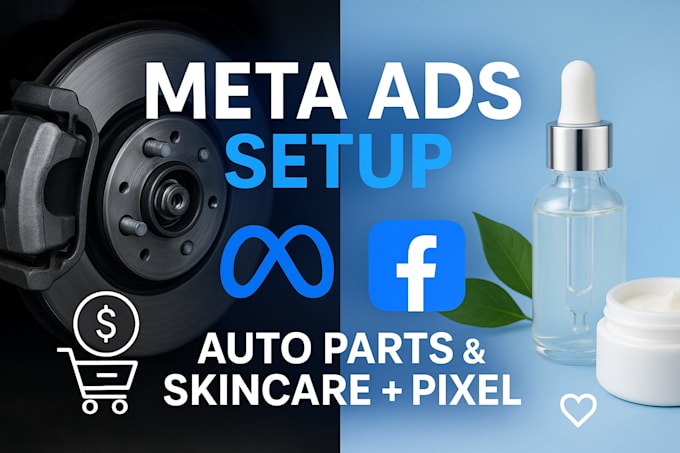 Setup meta ads campaign for auto part brand and skincare brand ...