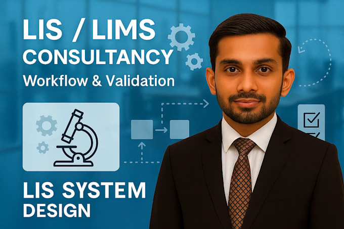 Optimize your lis and lims requirements workflow design and validation by Shahbaz466 | Fiverr