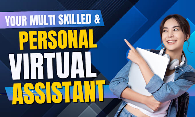 Be your multi skilled and personal virtual assistant by Nur_jannatt ...