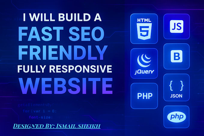 Build a fast seo friendly fully responsive website by Ismail_sheik | Fiverr