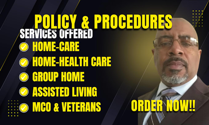Write policy and procedure manual for home care agency veterans by ...
