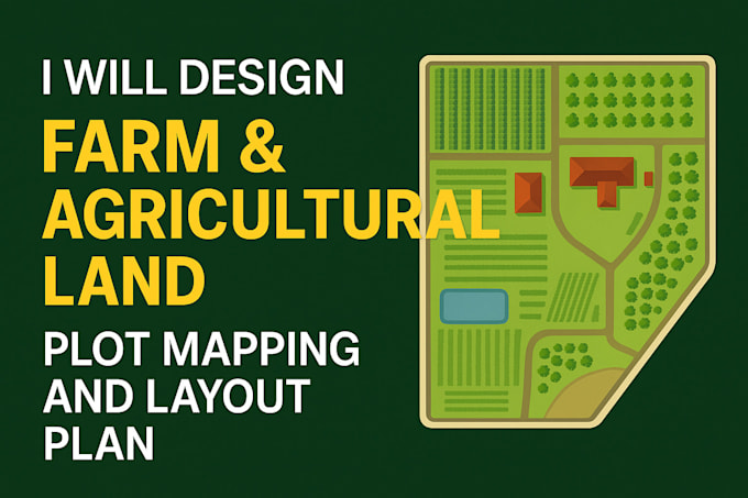 Create farm and agricultural land plot mapping and layout design by Eng ...
