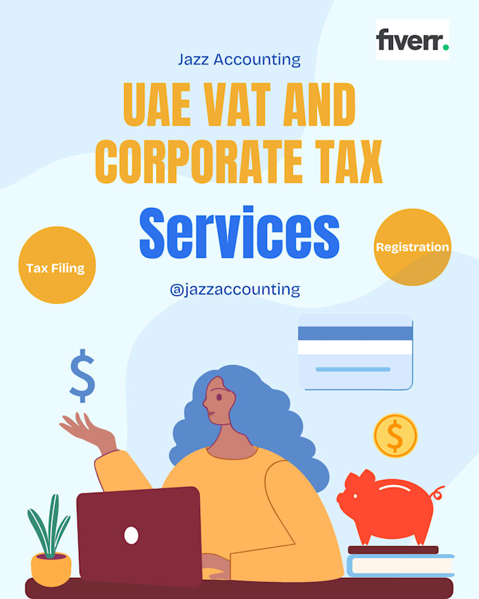 Do fast uae vat and corporate tax registration and filing by Jazz ...